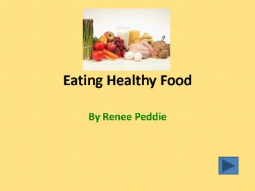 Eating Healthy Food presentation | free to view