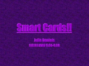 PPT – Smart Cards!! PowerPoint presentation | free to download - id ...