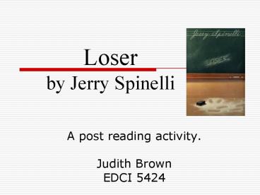 PPT – Loser by Jerry Spinelli PowerPoint presentation | free to view ...