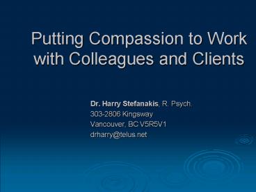 Putting Compassion to Work with Colleagues and Clients presentation ...