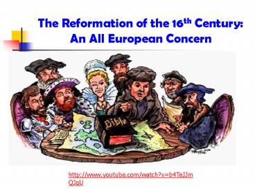 The Reformation of the 16th Century: An All European Concern ...