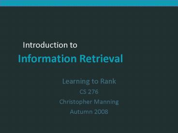 PPT – Learning to Rank PowerPoint presentation | free to view - id ...