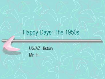 Happy Days: The 1950s presentation | free to view