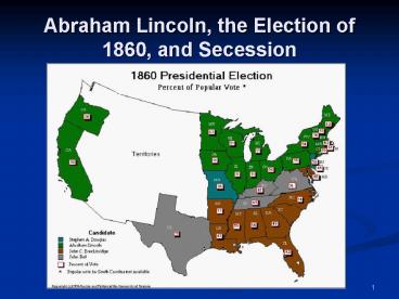 PPT – Abraham Lincoln, the Election of 1860, and Secession PowerPoint ...
