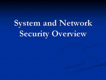 PPT – System and Network Security Overview PowerPoint presentation ...