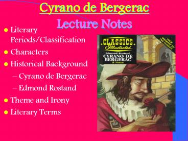 Cyrano de Bergerac Lecture Notes presentation | free to view