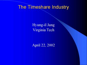 The Timeshare Industry presentation | free to view