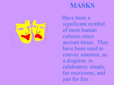 PPT – MASKS PowerPoint presentation | free to view - id: 468ae-ZDc1Z
