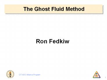 PPT – The Ghost Fluid Method PowerPoint presentation | free to view ...