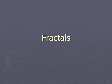 Fractals presentation | free to view