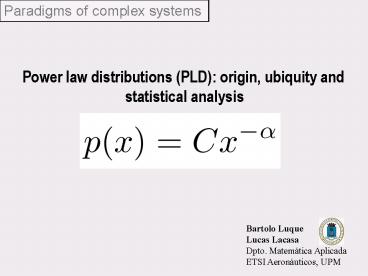 PPT – Power law distributions PLD: origin, ubiquity and statistical ...