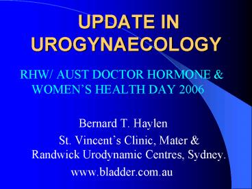 UPDATE IN UROGYNAECOLOGY presentation | free to view