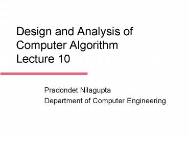 PPT – Design and Analysis of Computer Algorithm Lecture 10 PowerPoint ...