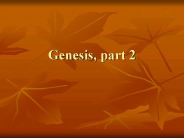 PPT – Genesis, part 2 PowerPoint presentation | free to view - id ...