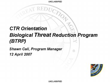 PPT – CTR Orientation Biological Threat Reduction Program BTRP ...