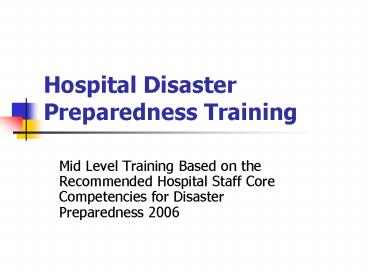 PPT – Hospital Disaster Preparedness Training PowerPoint presentation ...