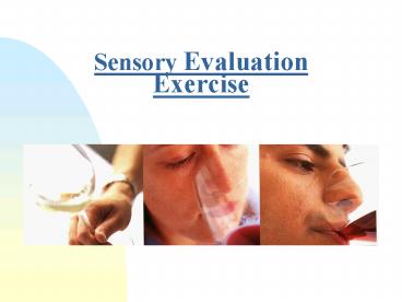 Sensory Evaluation Exercise presentation | free to view