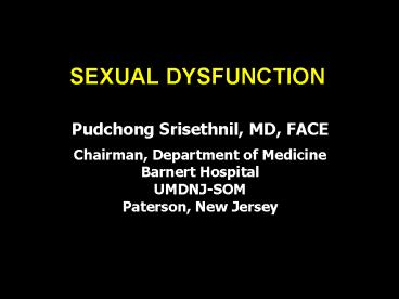 SEXUAL DYSFUNCTION presentation | free to view