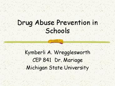 Drug Abuse Prevention in Schools presentation | free to view