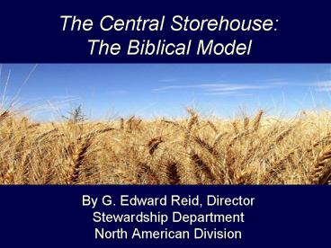 PPT – The Central Storehouse: The Biblical Model PowerPoint ...