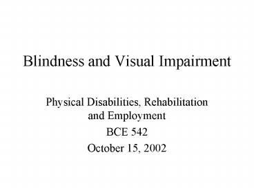 Blindness and Visual Impairment presentation | free to view