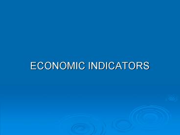 ECONOMIC INDICATORS presentation | free to view
