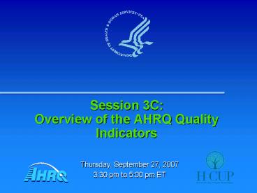PPT – Session 3C: Overview of the AHRQ Quality Indicators PowerPoint ...