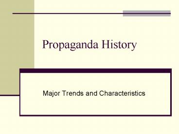 Propaganda History presentation | free to view