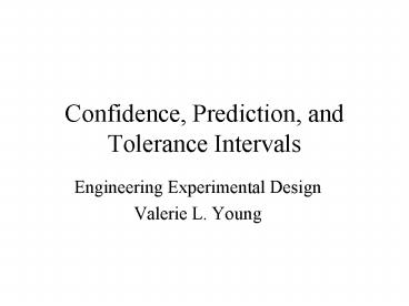 Confidence, Prediction, and Tolerance Intervals presentation | free to view