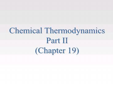 PPT – Chemical Thermodynamics PowerPoint presentation | free to view ...