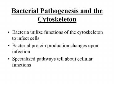 PPT – Bacterial Pathogenesis and the Cytoskeleton PowerPoint ...