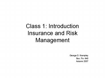 Class 1: Introduction Insurance and Risk Management presentation | free ...