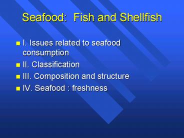 Seafood: Fish and Shellfish presentation | free to view