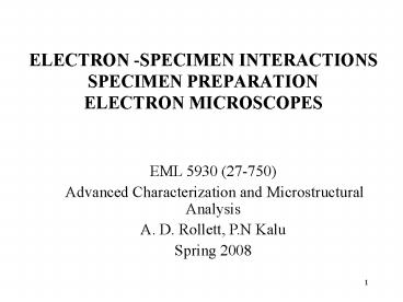 PPT – ELECTRON SPECIMEN INTERACTIONS SPECIMEN PREPARATION ELECTRON ...