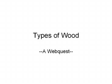 Types of Wood presentation | free to download