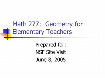 Math 277: Geometry for Elementary Teachers presentation | free to download