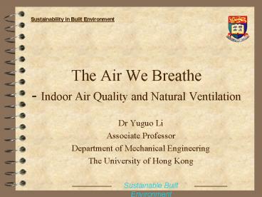 PPT – The Air We Breathe - Indoor Air Quality and Natural Ventilation ...