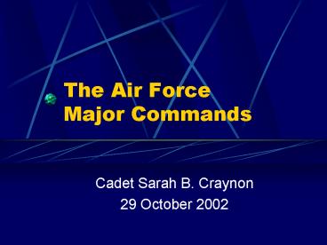 The Air Force Major Commands presentation | free to view