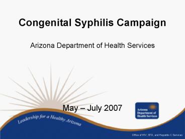PPT – Congenital Syphilis Campaign Arizona Department of Health ...