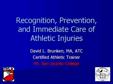 PPT – Recognition, Prevention, and Immediate Care of Athletic Injuries ...