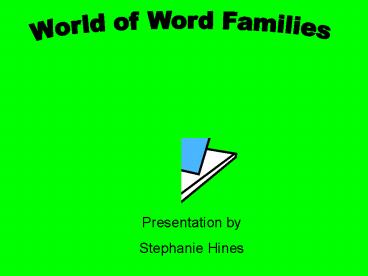 World of Word Families presentation | free to view