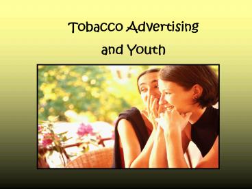 Tobacco Advertising presentation | free to view