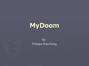 MyDoom presentation | free to view