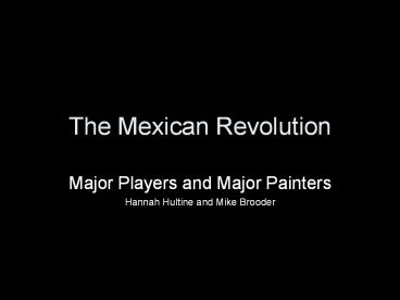 PPT – The Mexican Revolution PowerPoint presentation | free to view ...