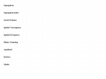 PPT – Segregation PowerPoint presentation | free to view - id: 547a2-MzNkY