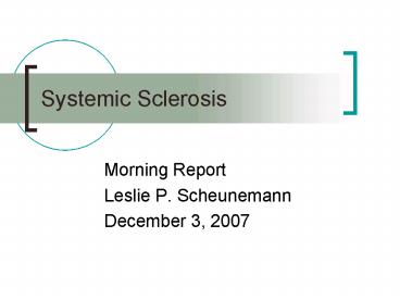 Systemic Sclerosis presentation | free to view