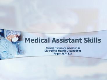 Medical Assistant Skills presentation | free to view
