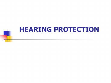 HEARING PROTECTION presentation | free to view