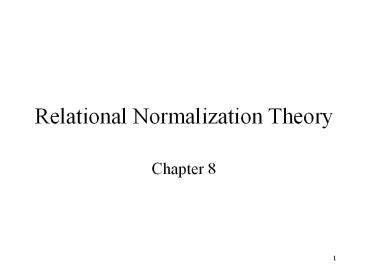 PPT – Relational Normalization Theory PowerPoint presentation | free to ...