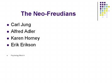 The Neo-Freudians presentation | free to view